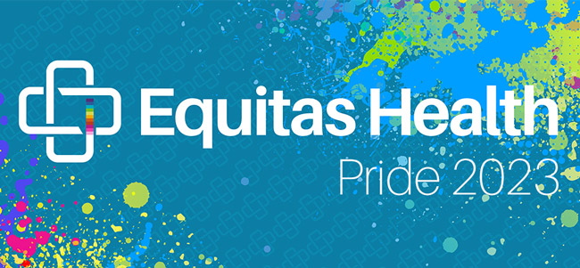 Pride 2023 | Equitas Health